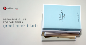 Guide To Writing Book Blurbs | Self Publishing Blog