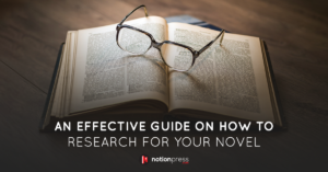 How To Research For A Novel - An Effective Guide
