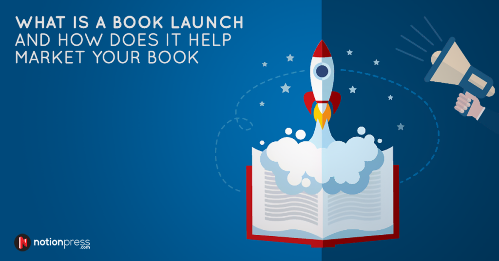 What is a Book Launch and How Does it Help Market Your Book ...