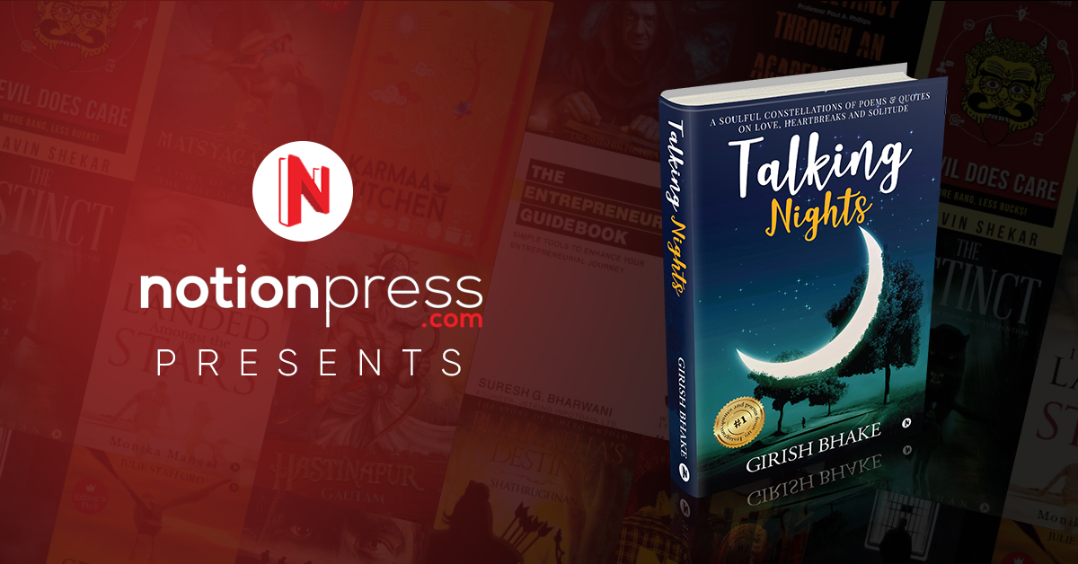 Notion Press’ Latest Novel on Deep Conversations|Talking Nights
