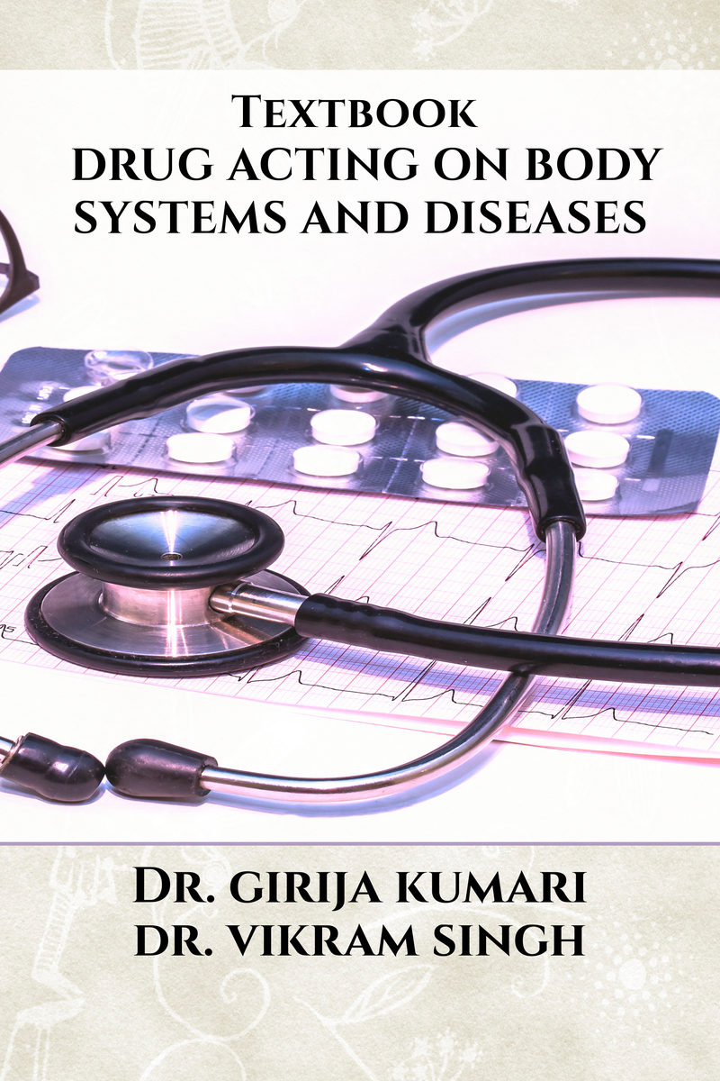 Textbook DRUG ACTING ON BODY SYSTEMS AND DISEASES
