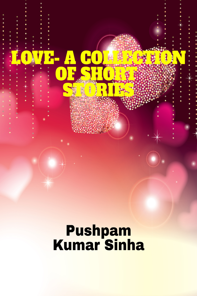 Love- A Collection of Short Stories