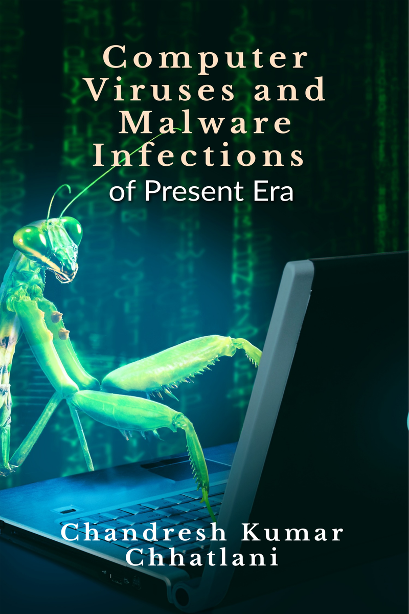 Computer Viruses and Malware Infections of Present Era