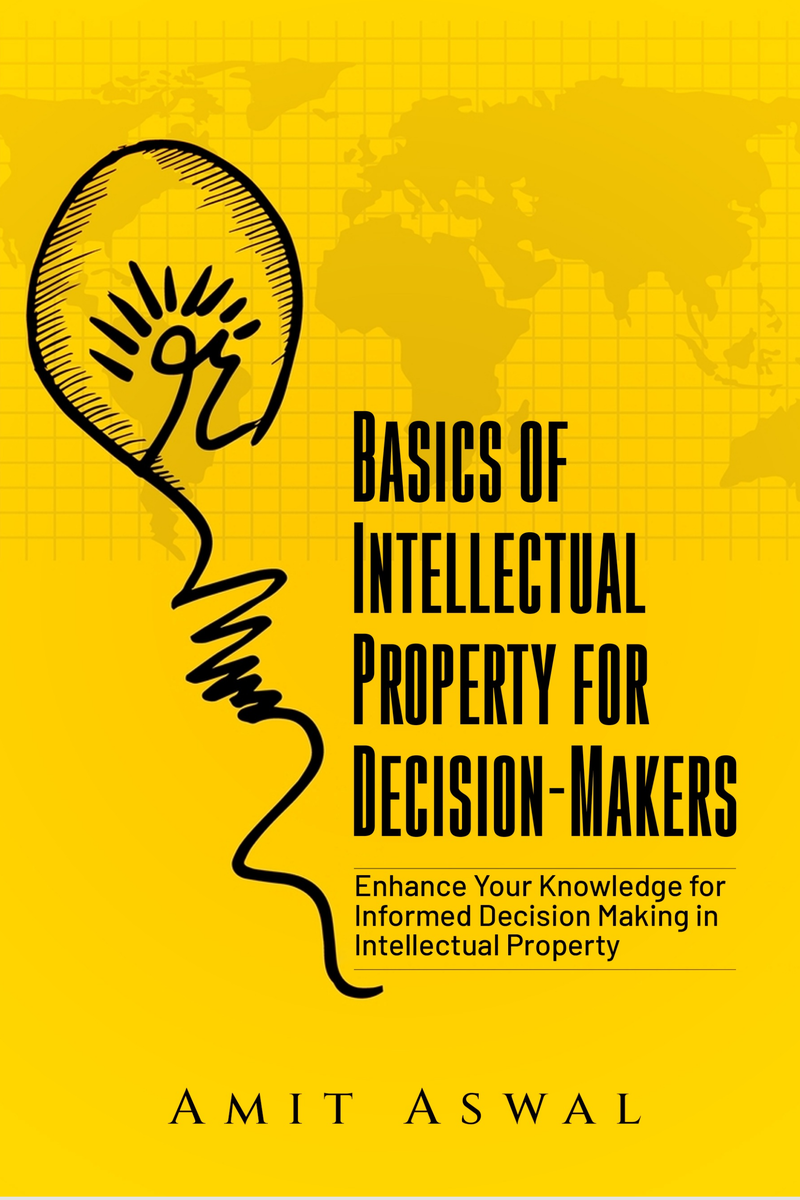 Basics of Intellectual Property for Decision-Makers