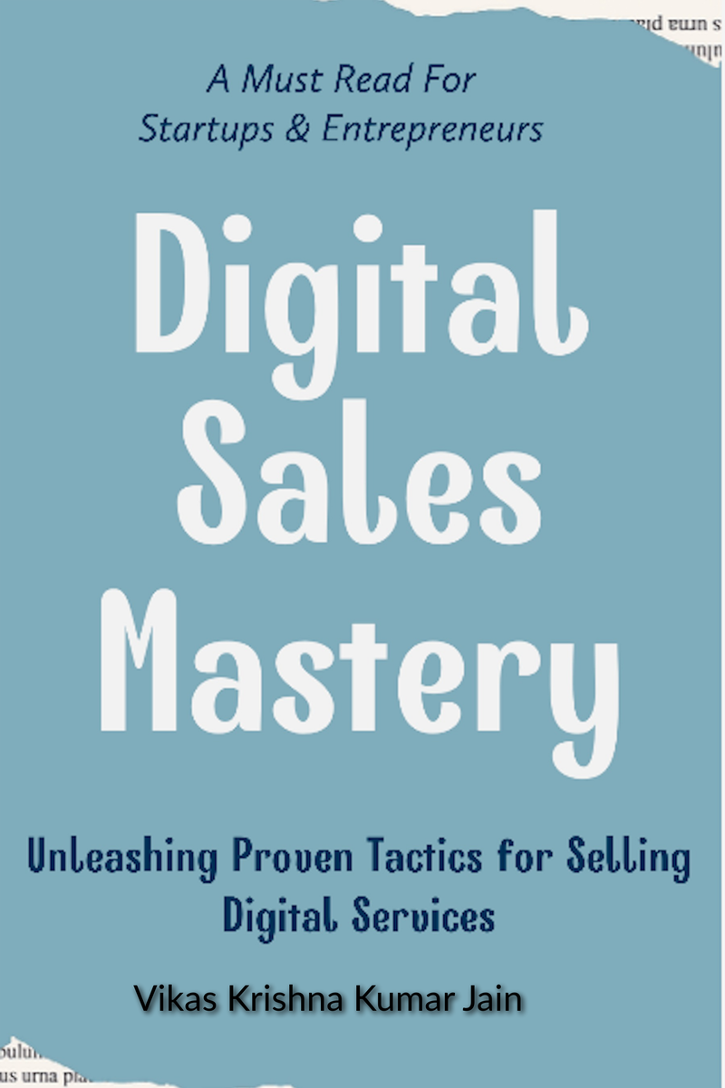Digital Sales Mastery: Unleashing Proven Tactics for Selling Digital Services