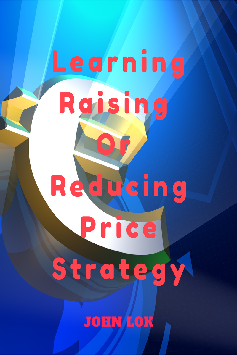 Learning Raising Or Reducing Price Strategy