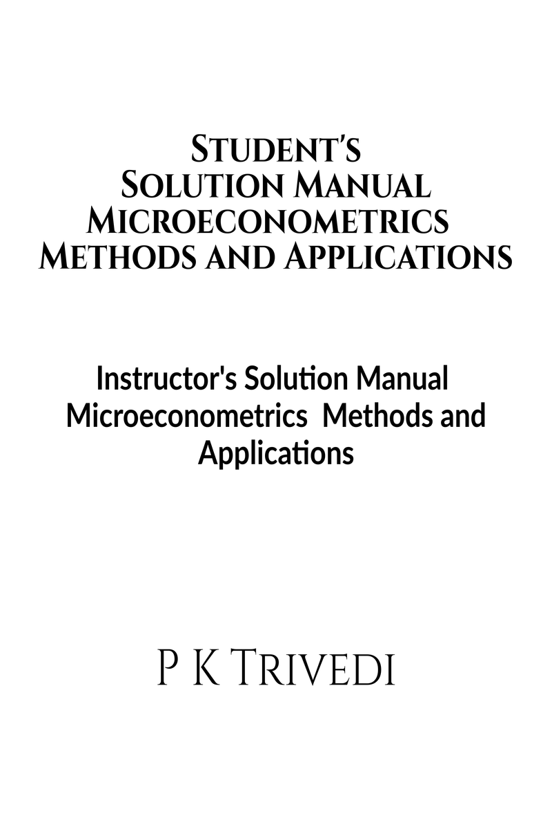 Student Solution Manual Microeconometrics Methods and Applications