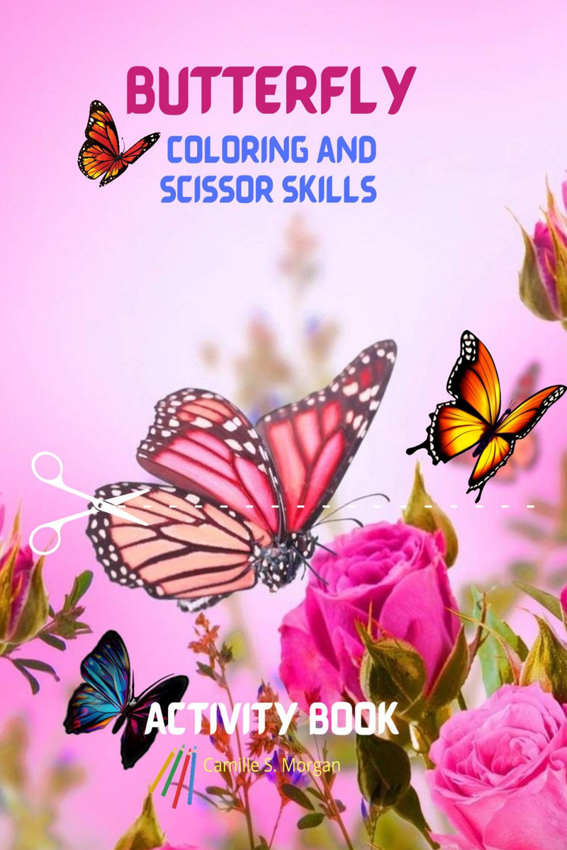 Butterfly Coloring and Scissor Skills Activity Book
