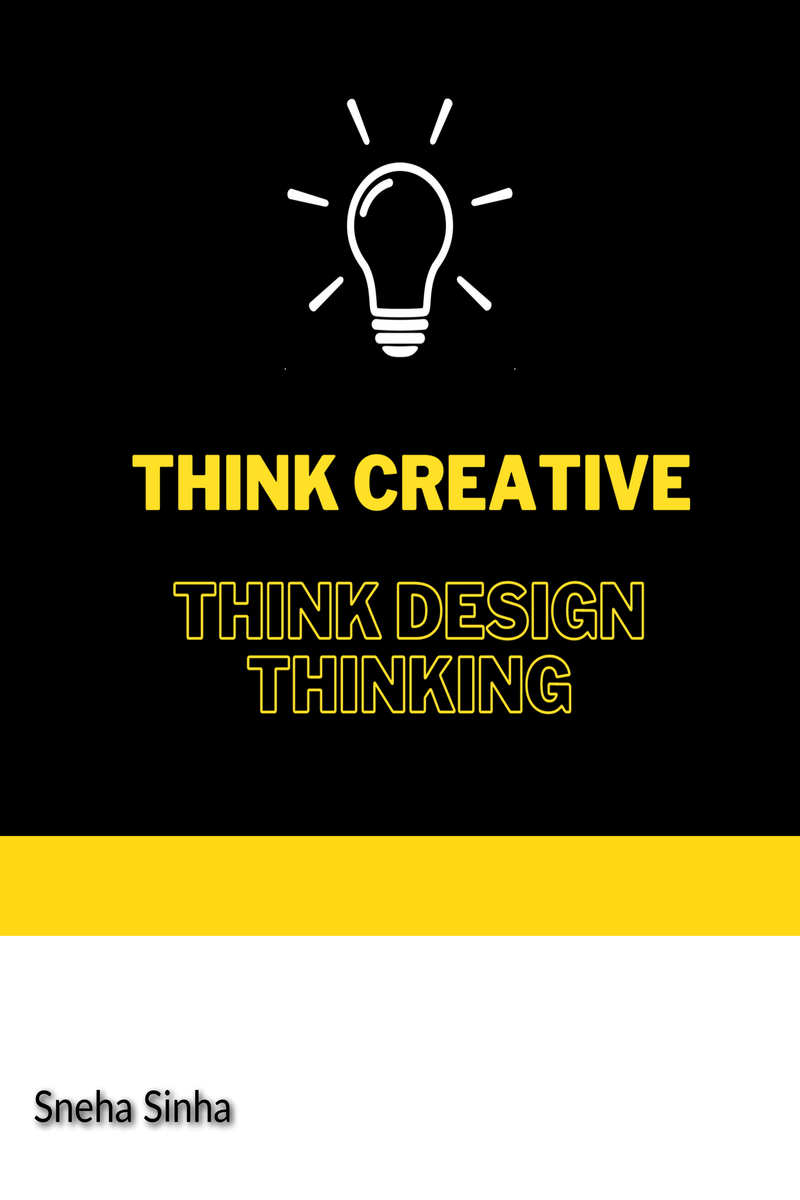 Think Creative Think Design Thinking