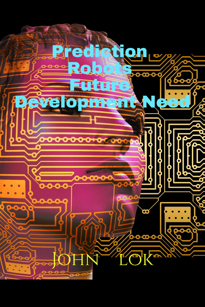 Prediction Robots Future Development Need