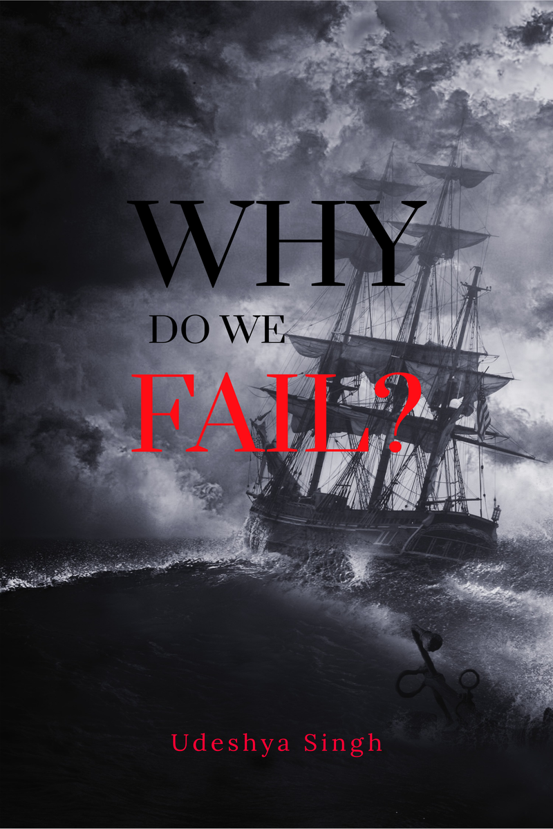 WHY DO WE FAIL?
