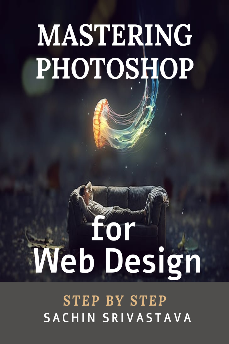 Mastering Photoshop for Web Design