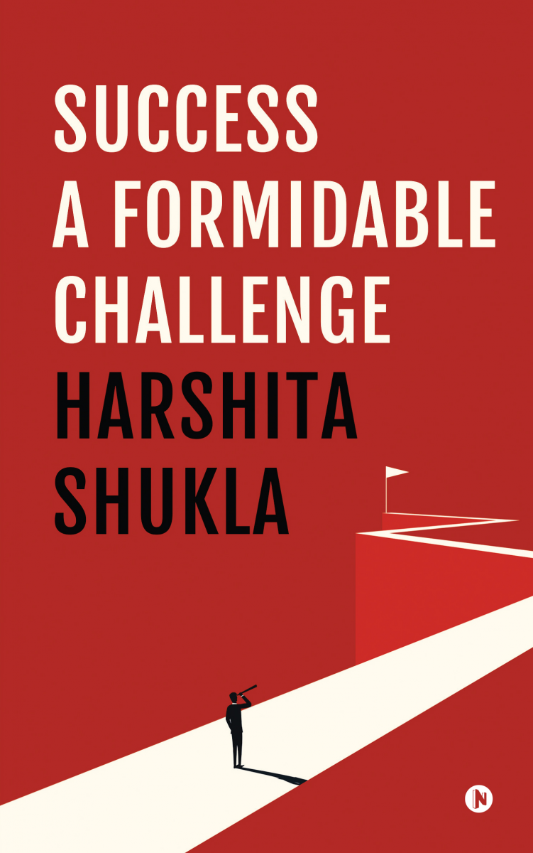 Success - A Formidable Challenge