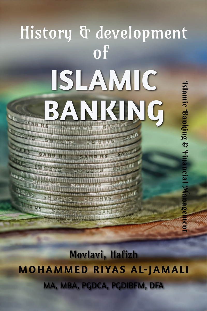 HISTORY & DEVELOPMENT OF ISLAMIC BANKING