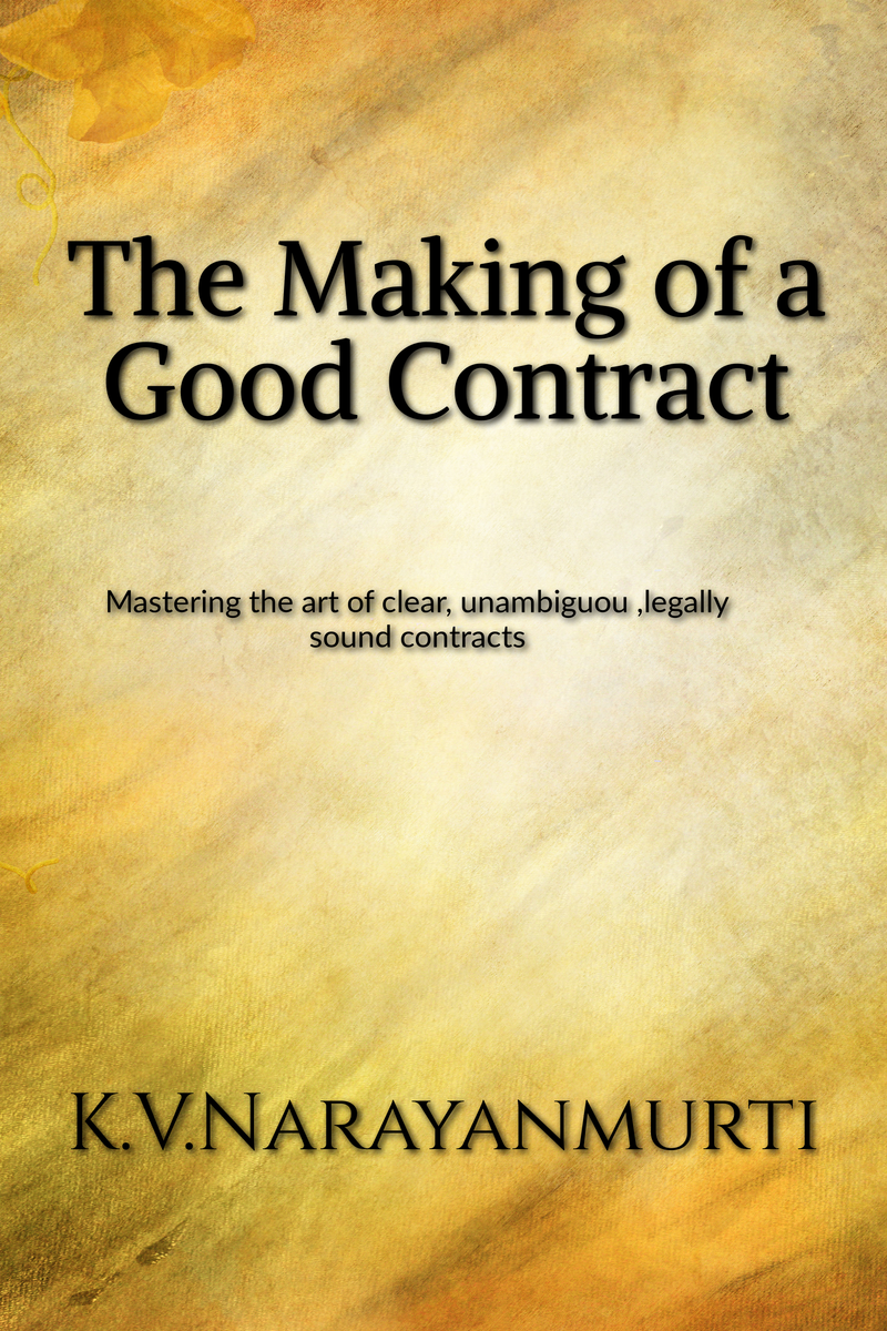 THE MAKING OF A GOOD CONTRACT