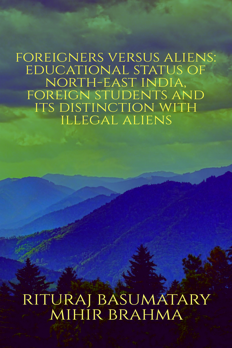 Foreigners versus Aliens: Educational Status of North East India ...