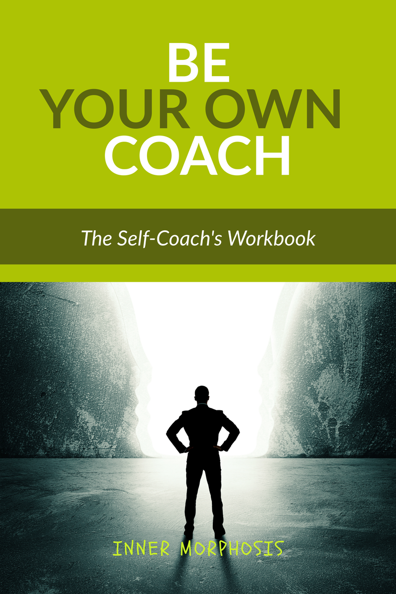 BE YOUR OWN COACH