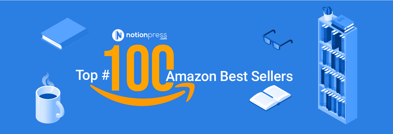 Top 100 Notion Press Bestsellers on Amazon