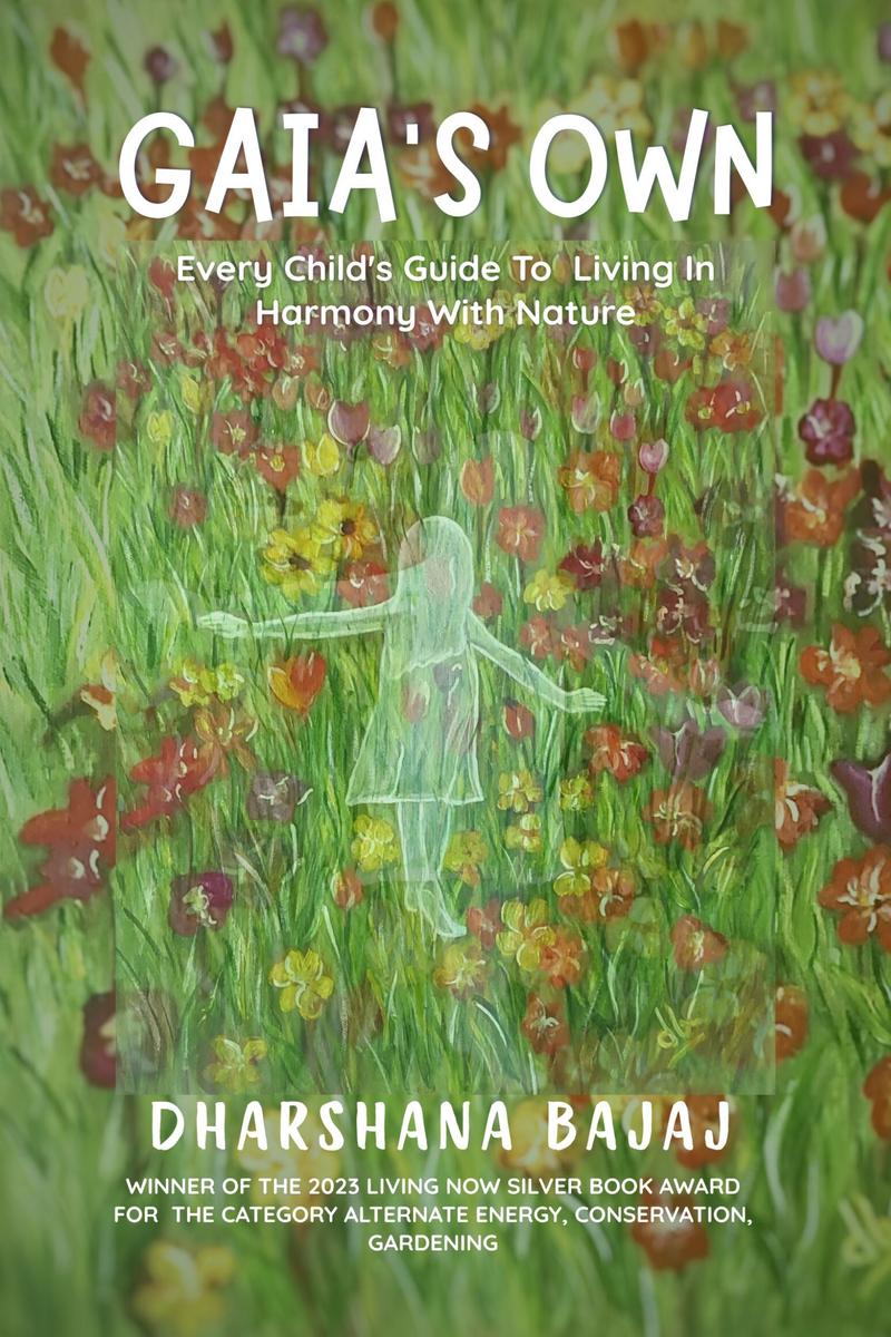 Buy Gaia's Own: Every Child's Guide To Living In Harmony With Nature