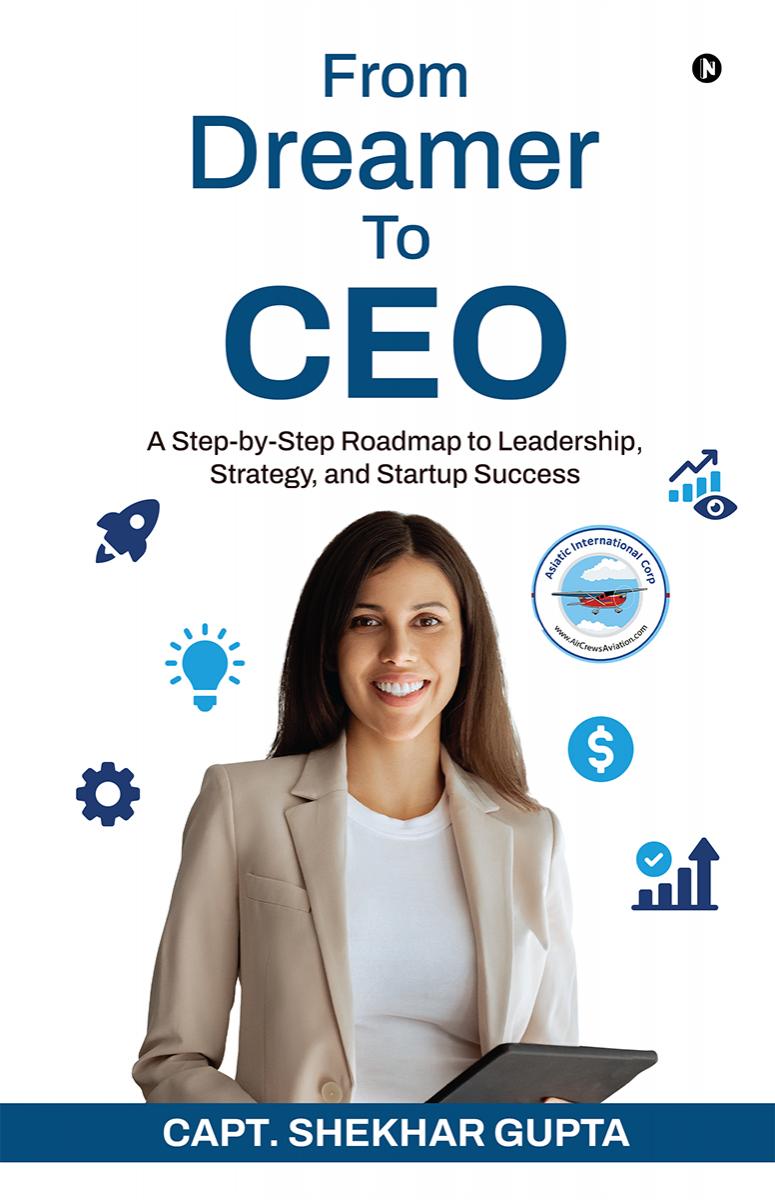 Buy From Dreamer To CEO: A Step-by-Step Roadmap to Leadership Strategy ...