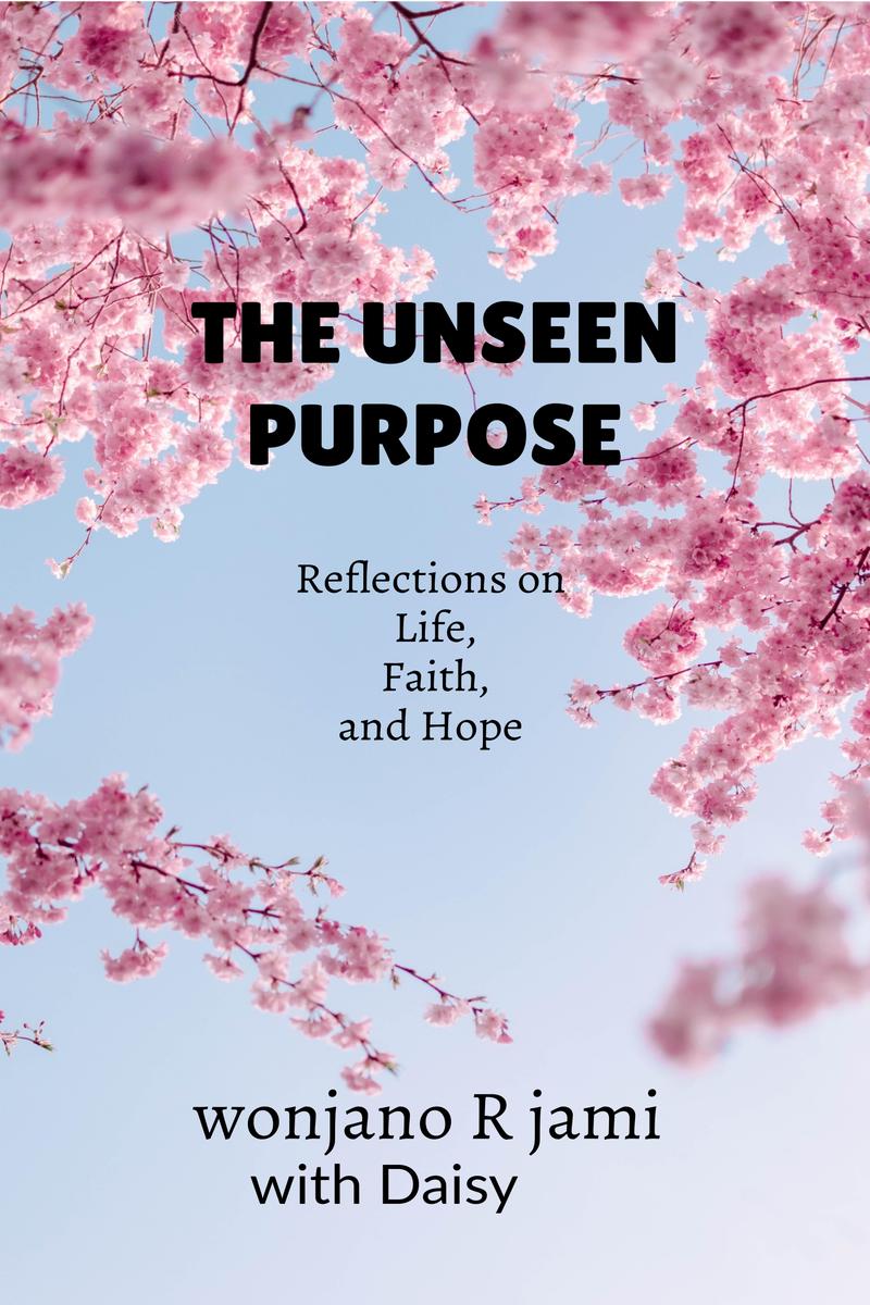 Buy The unseen purpose: Reflections on life faith and Hope