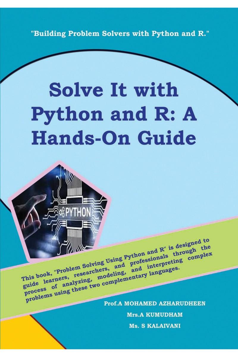 Buy Solve It with Python and R: A Hands-On Guide Book Online at Best ...