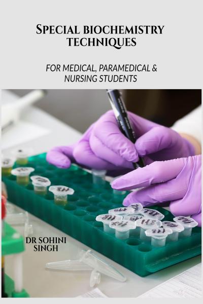 SPECIAL BIOCHEMISTRY TECHNIQUES