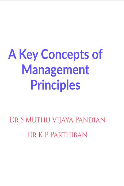 A Key Concepts of Management Principles