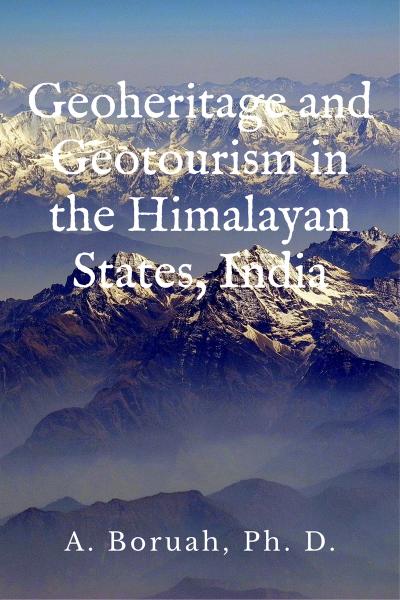 Geoheritage and Geotourism in the Himalayan States, India