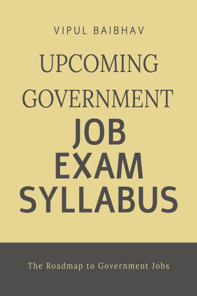Upcoming Government Job Exam Syllabus