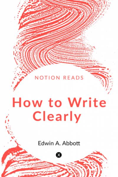 How to Write Clearly