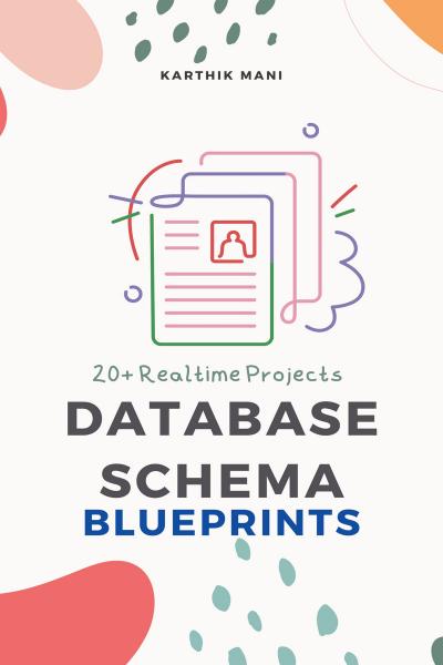 DATABASE SCHEMA BLUEPRINTS