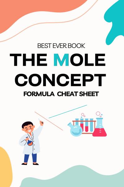 The Mole Concept - Formula Cheat Sheet